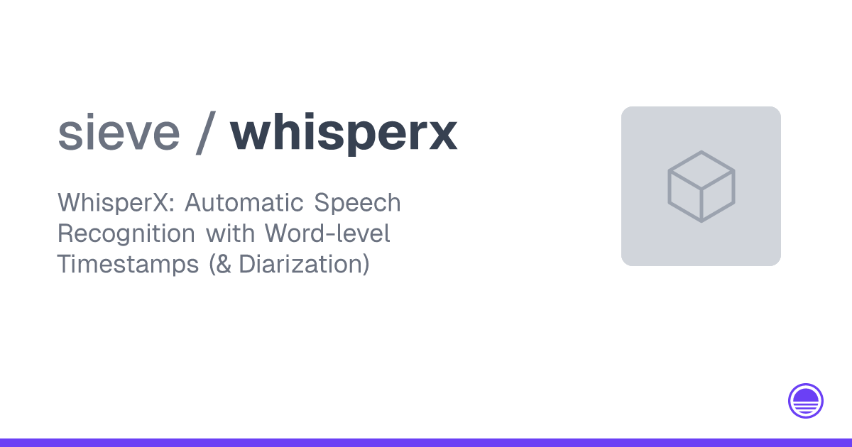 Whisperx by Sieve — Run with an API — Sieve