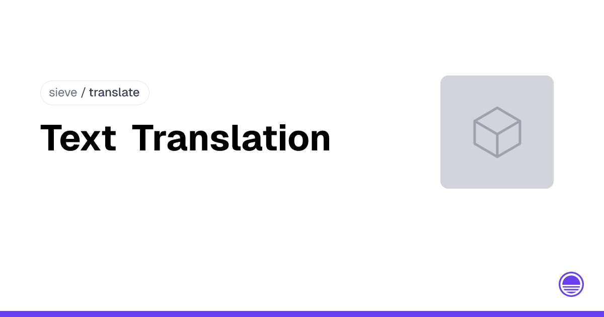 Translate by Sieve — Run with an API — Sieve